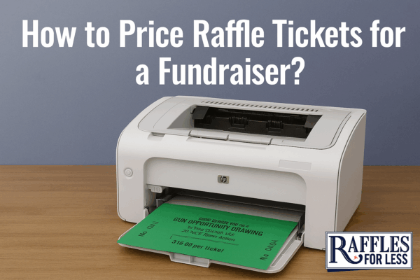 How to Price Raffle Tickets for a Fundraiser?